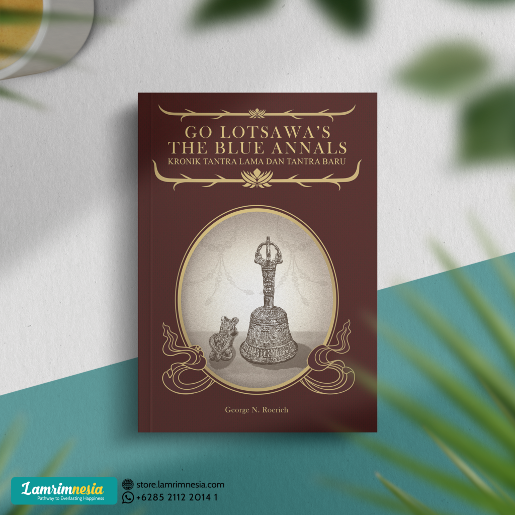 Go Lotsawa's The Blue Annals: Kronik Tantra Lama dan Tantra Baru ...